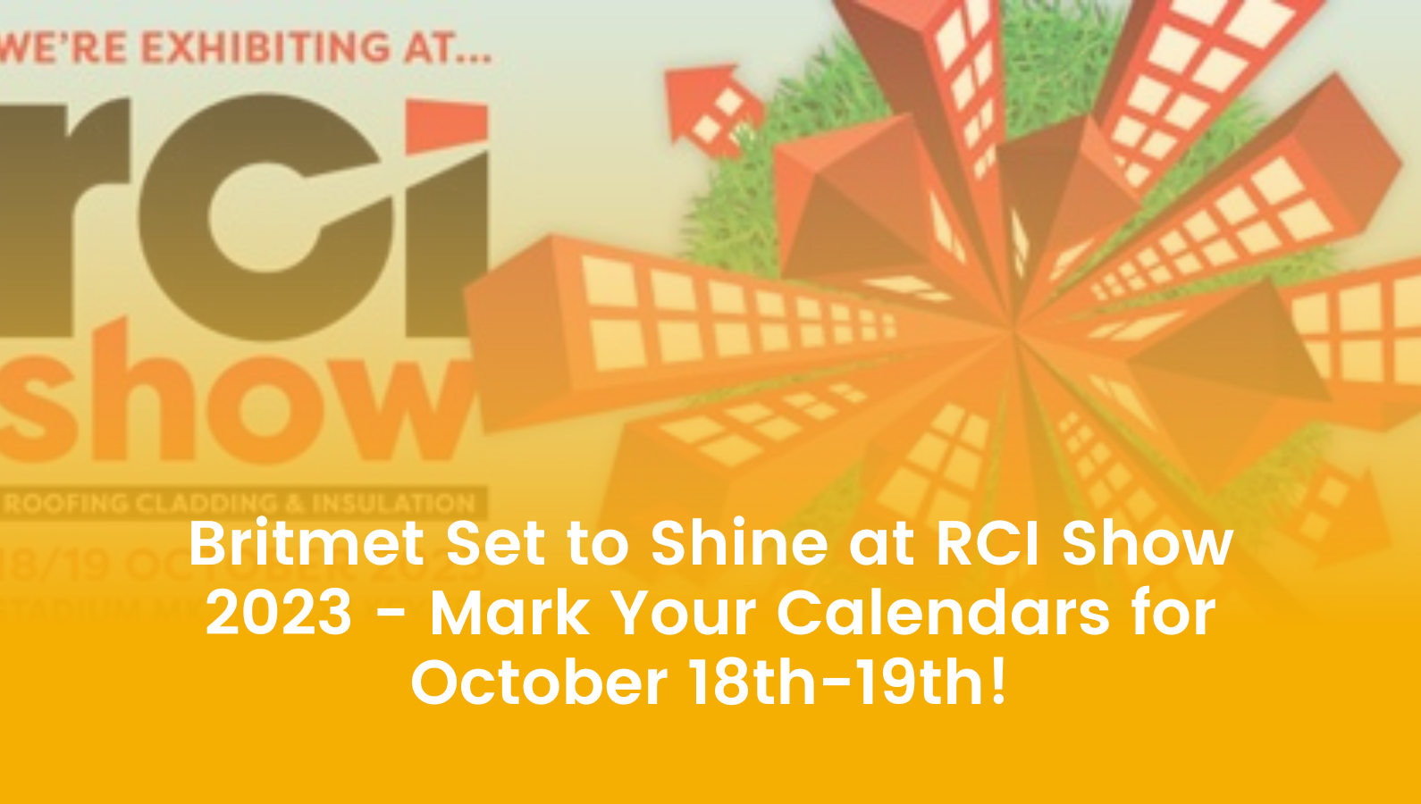 Britmet are exhibiting at RCI Show 2023!