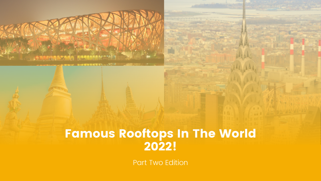 Part Two: 5 Famous Roof Tops Around the World