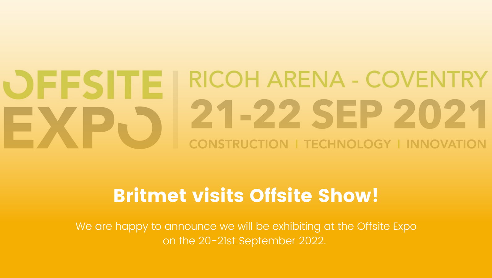 Britmet are Exhibiting at Offsite Expo 2022!